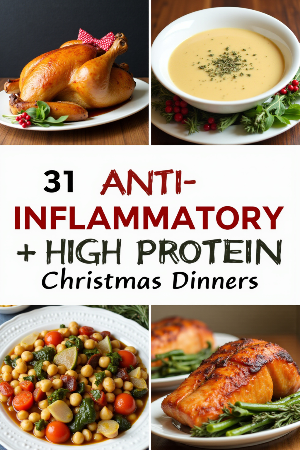 Festive Feasts Reimagined: 31 Anti-Inflammatory, High Protein Christmas ...